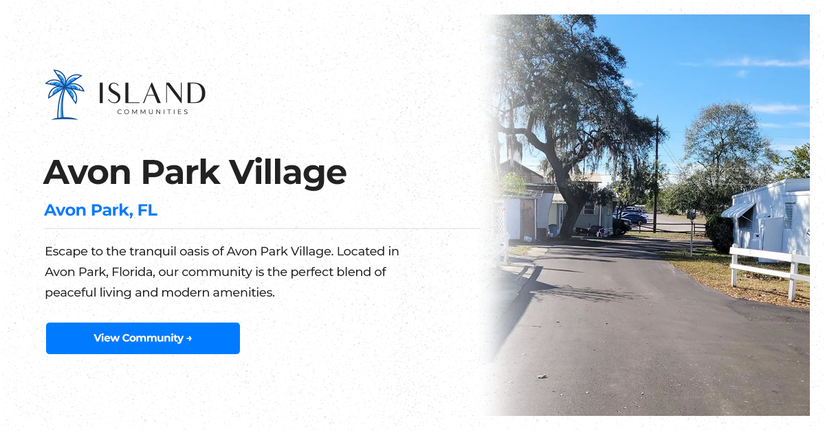 Avon Park Village Manufactured Home Community | Avon Park, FL